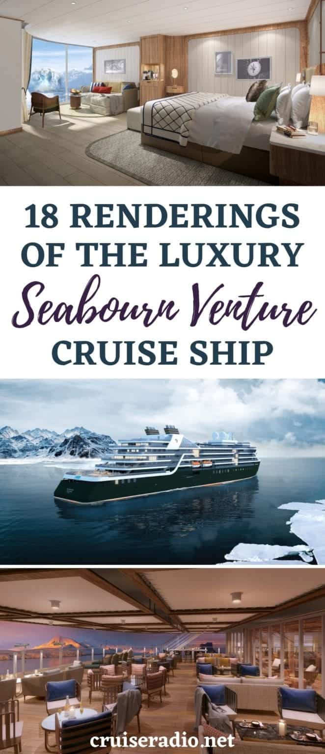 18 Renderings of the Luxury Seabourn Venture Cruise Ship