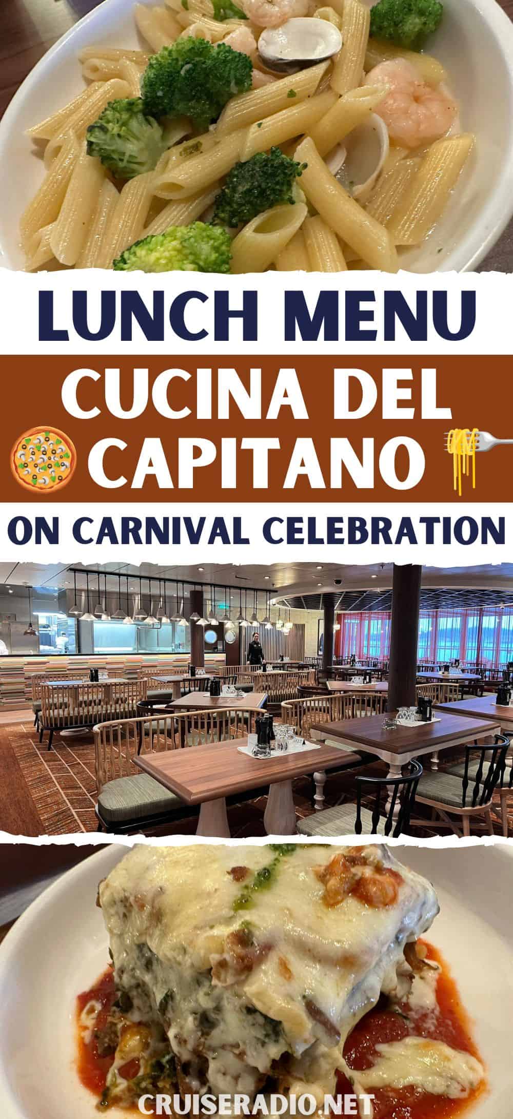 Cucina Del Capitano Lunch Menu on Carnival Celebration