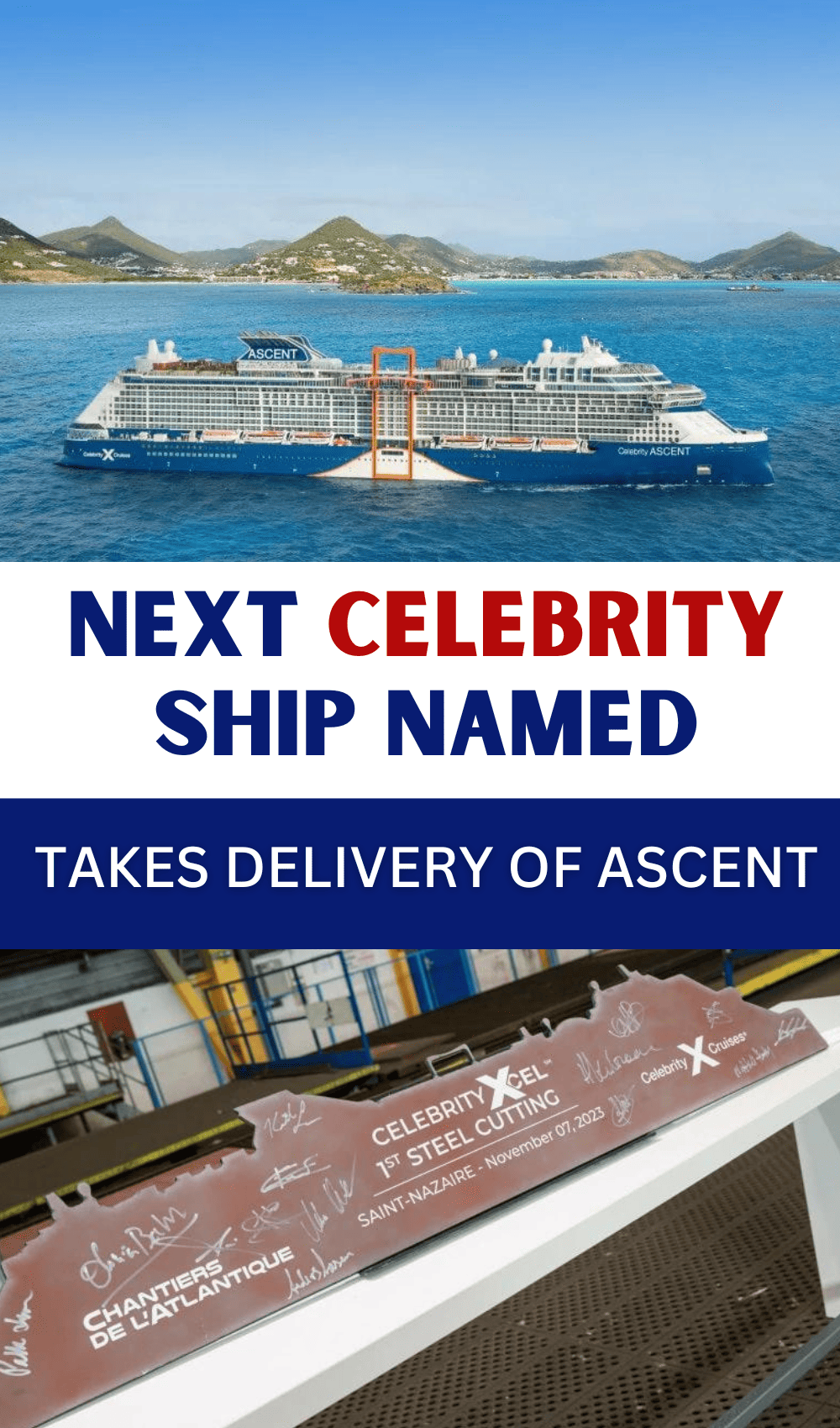 Next Celebrity Ship Named, Takes Delivery of Ascent